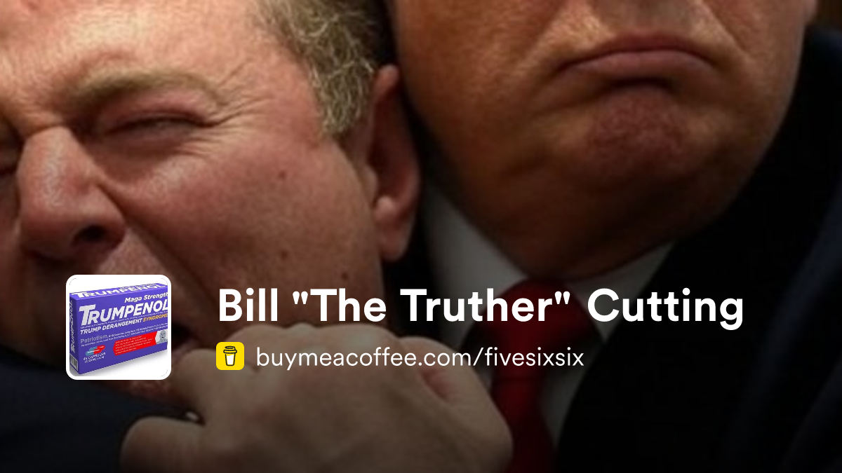 Bill "The Truther" Cutting - Buymeacoffee
