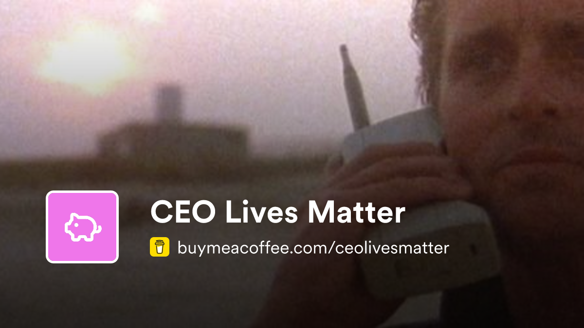CEO Lives Matter - Buymeacoffee