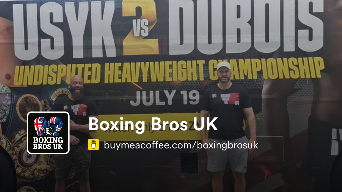 Boxing Bros UK is Top Boxing Content. - Buymeacoffee