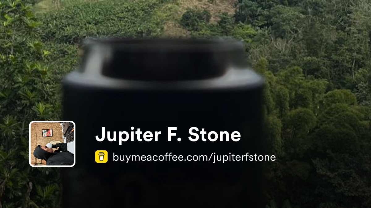 Gallery | Jupiter F. Stone - Buymeacoffee