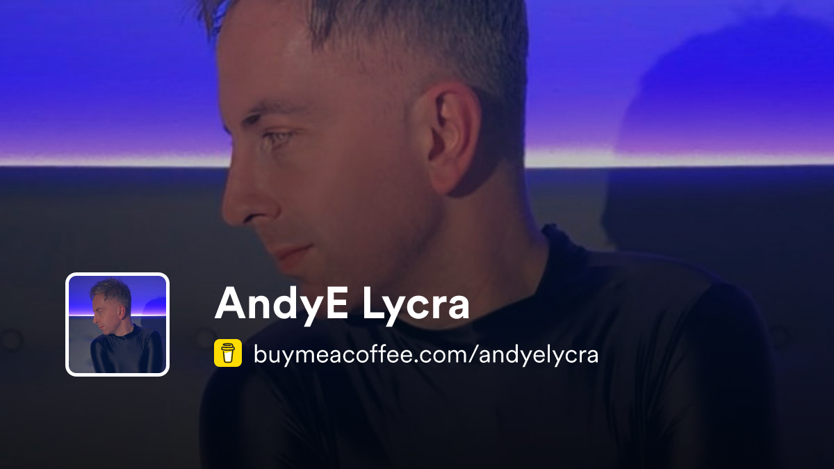 AndyE Lycra is Original Lycra content since 1999 😇 - Buymeacoffee