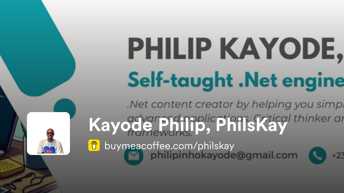 Kayode Philip, PhilsKay is Connecting with .NET engineers - Buymeacoffee