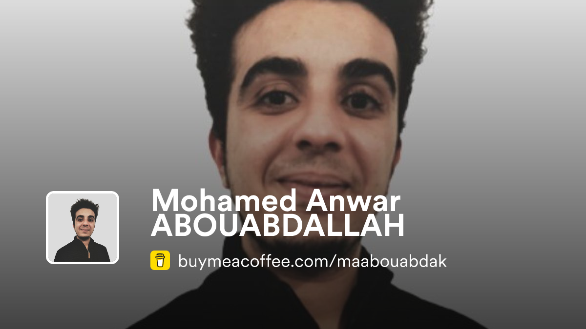 Mohamed Anwar ABOUABDALLAH - Buymeacoffee