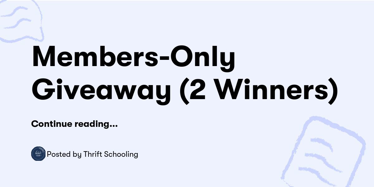 Members-Only Giveaway (2 Winners) — Thrift Schooling - Buymeacoffee