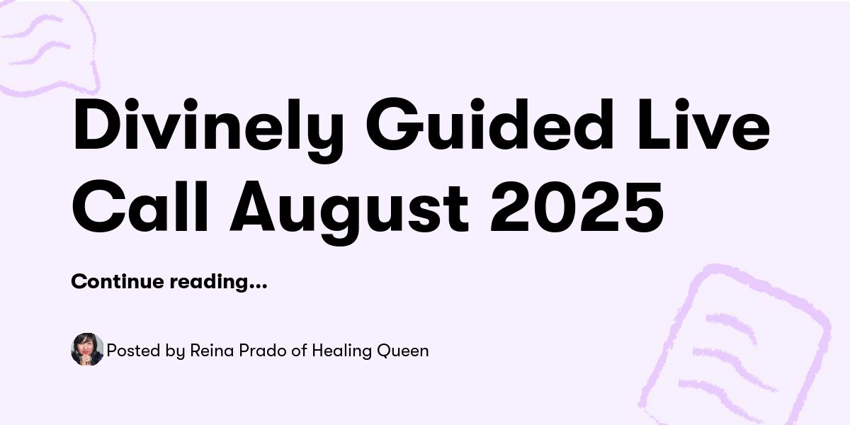 Divinely Guided Live Call August 2025 — Reina Prado of Healing Queen ...