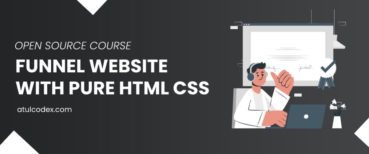 I have made a Funnel website with just HTML CSS — Atul Prajapati - Buymeacoffee