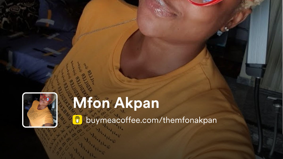 Mfon Akpan - Buymeacoffee