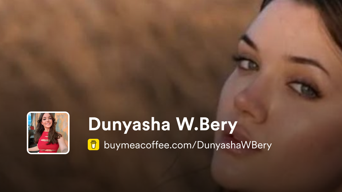 Dunyasha W.Bery - Buymeacoffee