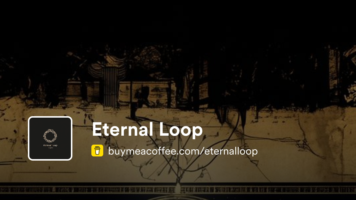 Eternal Loop - Buymeacoffee