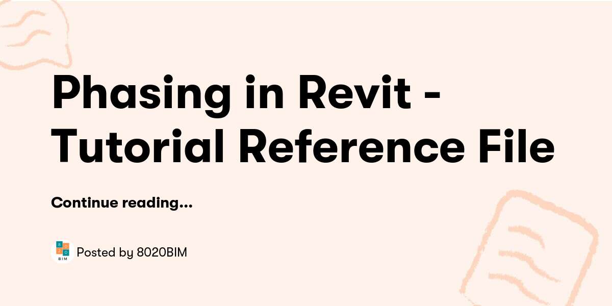 Phasing in Revit - Tutorial Reference File — 8020BIM - Buymeacoffee