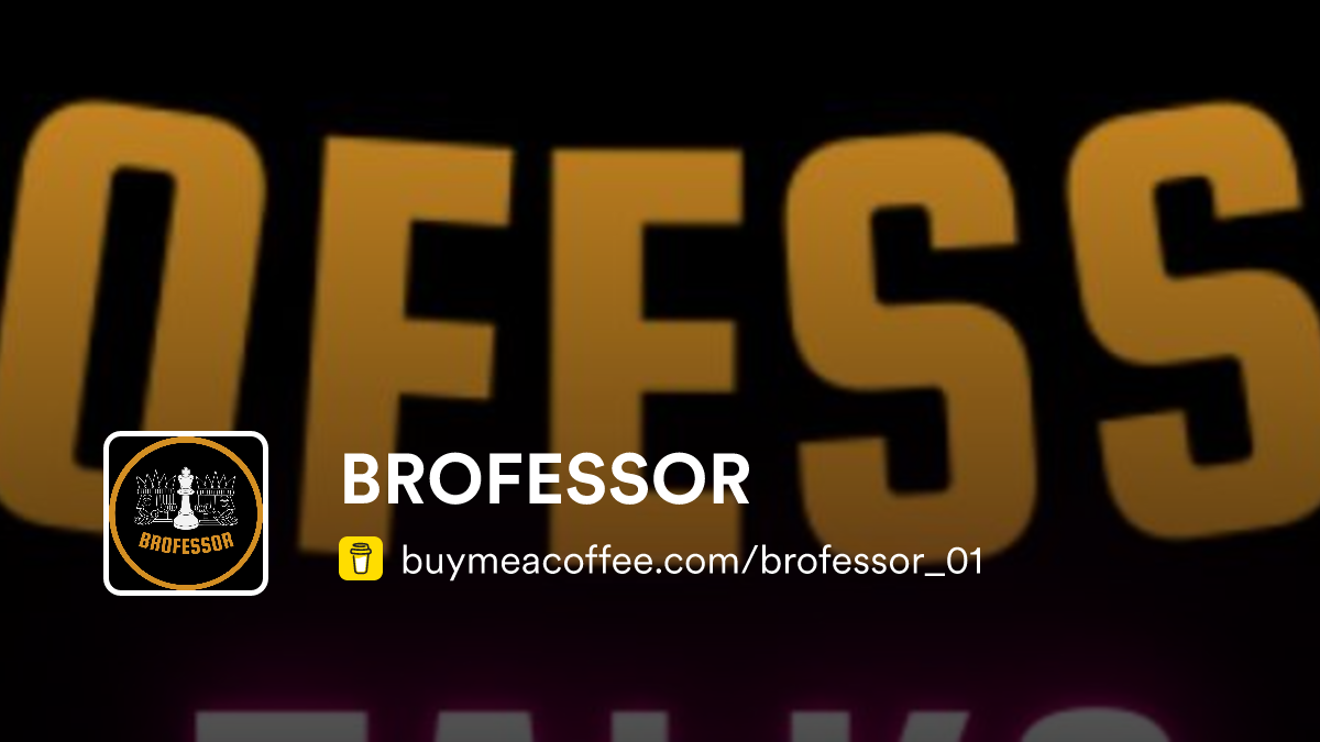 Membership | BROFESSOR - Buymeacoffee