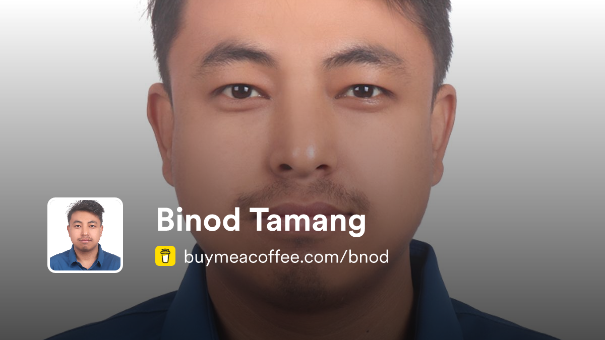 Binod Tamang - Buymeacoffee
