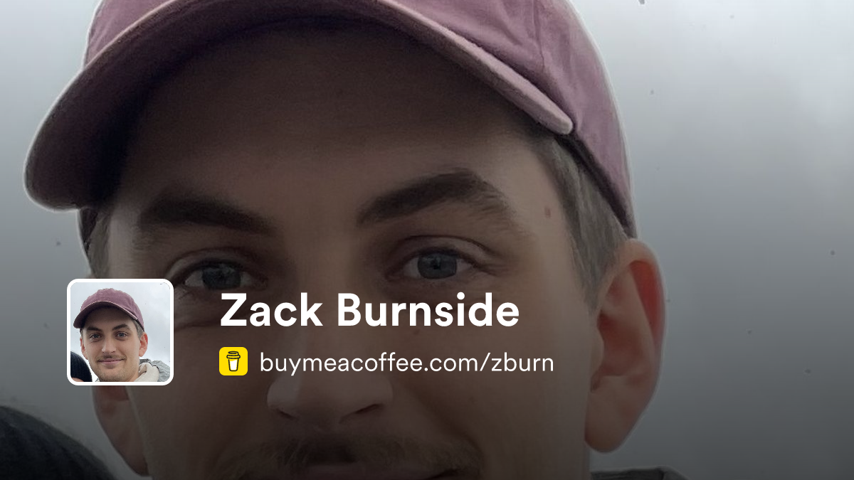 Zack Burnside - Buymeacoffee