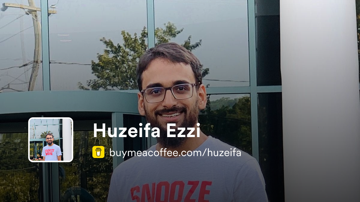 Huzeifa Ezzi - Buymeacoffee