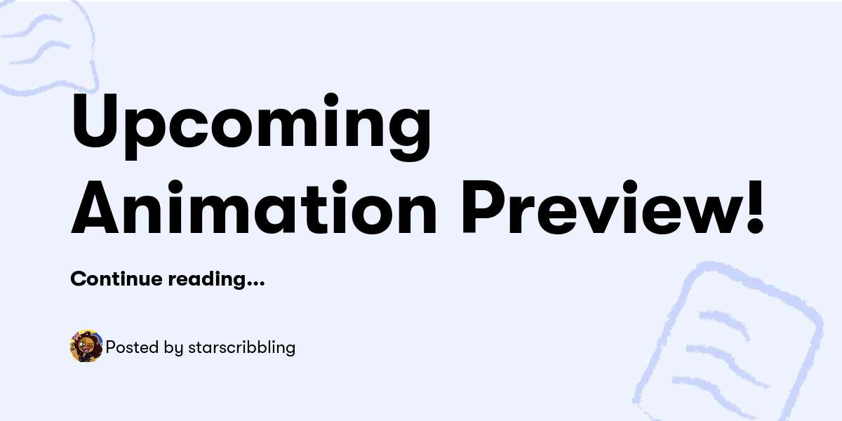 Upcoming Animation Preview! — starscribbling - Buymeacoffee