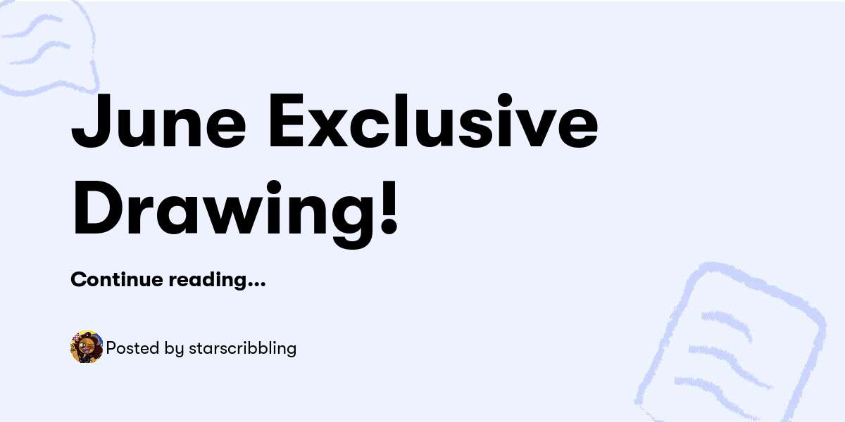 June Exclusive Drawing! — starscribbling - Buymeacoffee