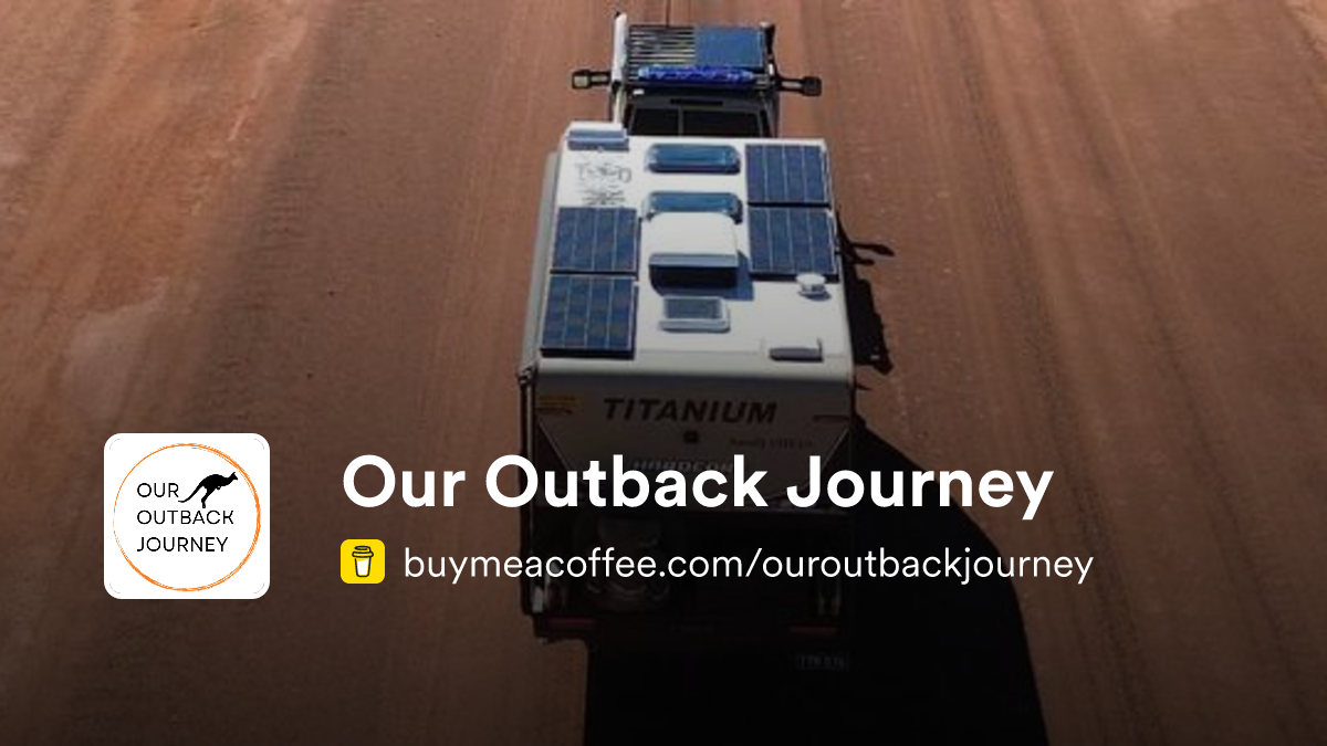 Our Outback Journey is Australian Travelog YouTube Videos - Buymeacoffee