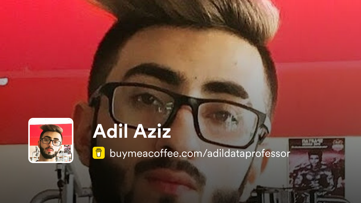 Adil Aziz - Buymeacoffee
