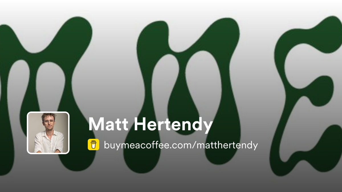 Matt Hertendy - Buymeacoffee