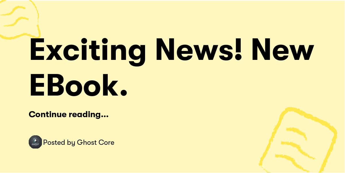 Exciting News! New EBook. — Ghost Core - Buymeacoffee