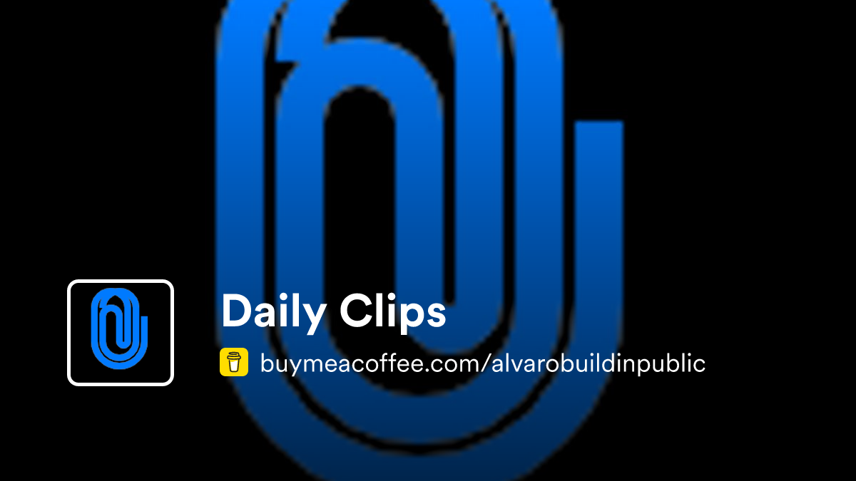 Daily Clips - Buymeacoffee