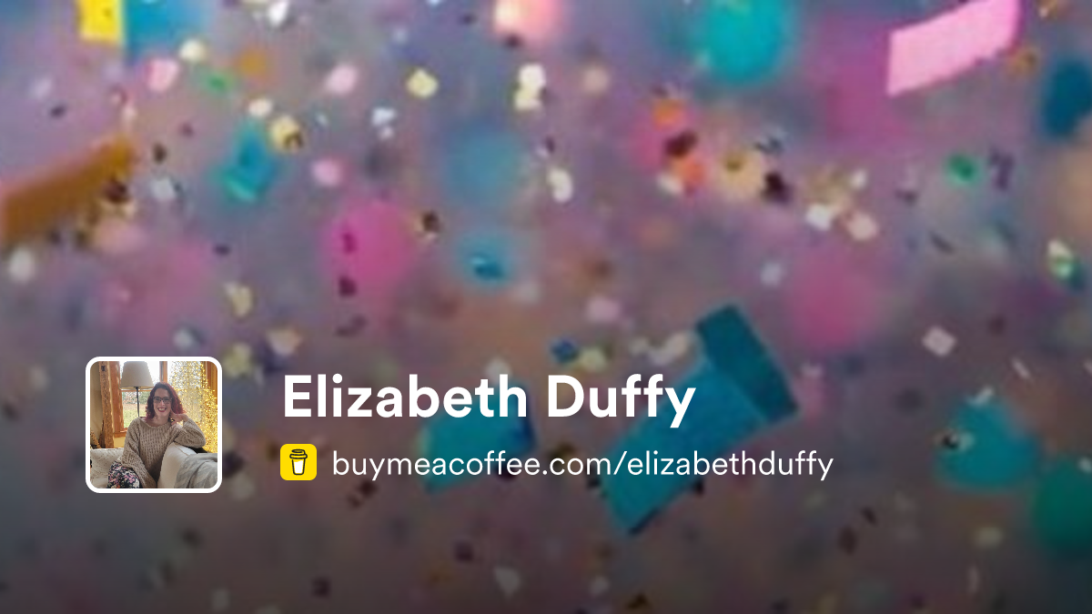 Posts | Elizabeth Duffy - Buymeacoffee