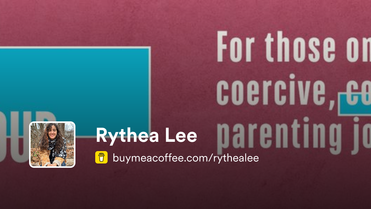 Rythea Lee is Weekly Zoom support group, Tuesdays, 4-5pm EST starting Feb. 25th - Buymeacoffee