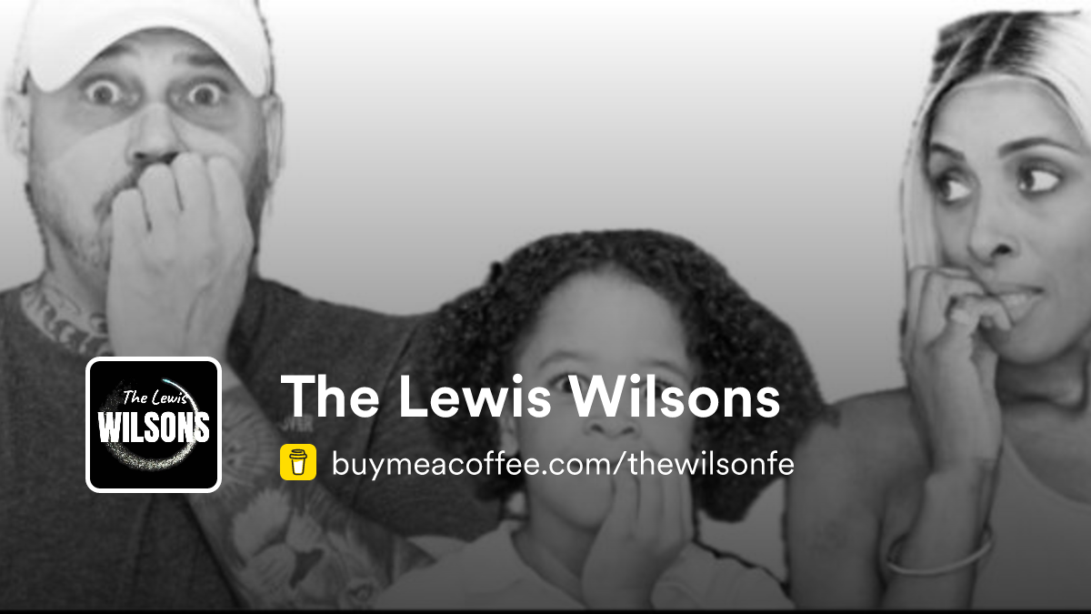 The Lewis Wilsons - Buymeacoffee