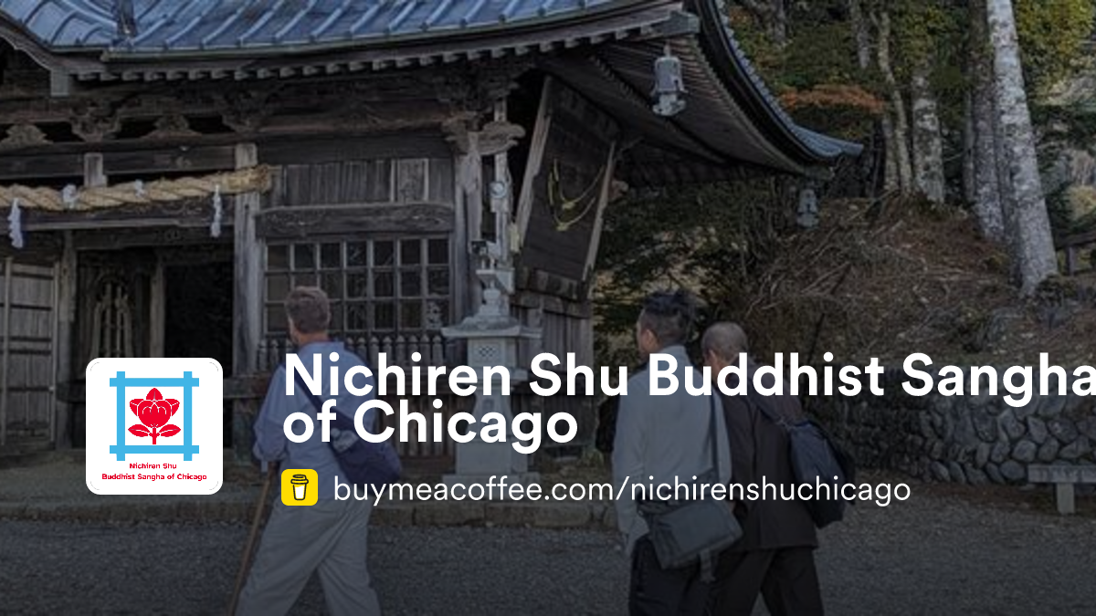 Membership | Nichiren Shu Buddhist Sangha of Chicago - Buymeacoffee