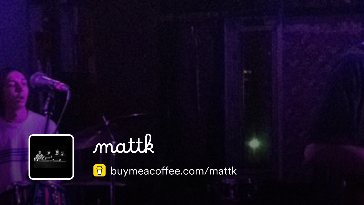 mattk is music, software - Buymeacoffee