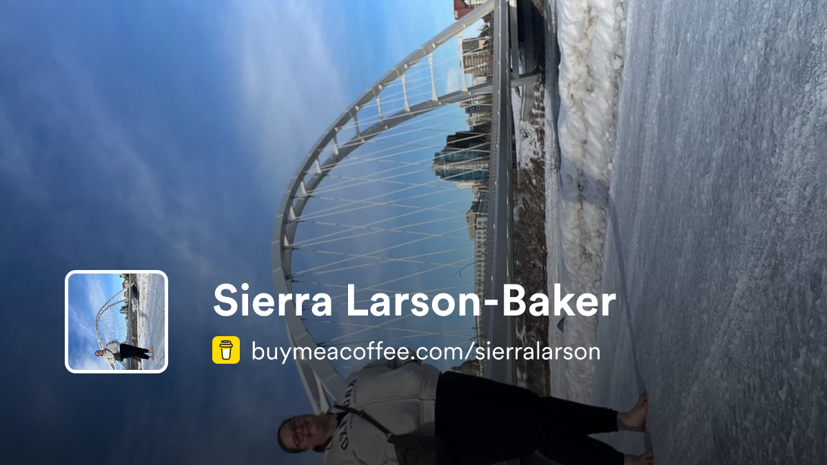 Sierra Larson-Baker - Buymeacoffee