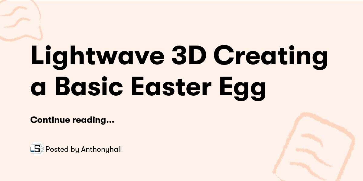 Lightwave 3D Creating a Basic Easter Egg — Anthonyhall - Buymeacoffee