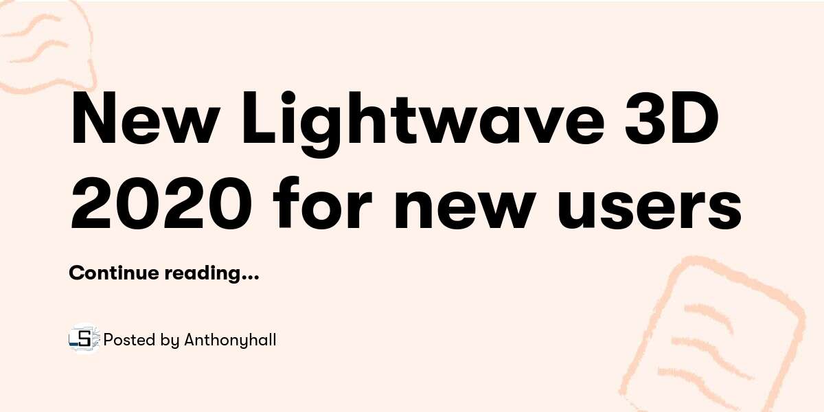 New Lightwave 3D 2020 for new users — Anthonyhall - Buymeacoffee