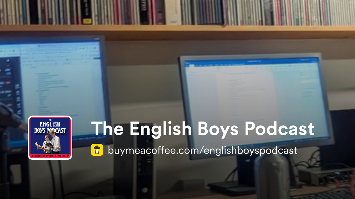 The English Boys Podcast - Buymeacoffee