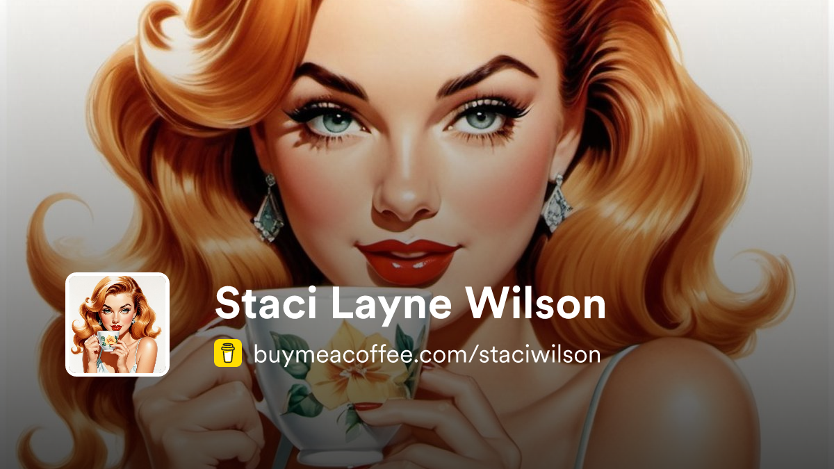 Staci Layne Wilson is working on articles, books, a podcast, Substack, & more... - Buymeacoffee