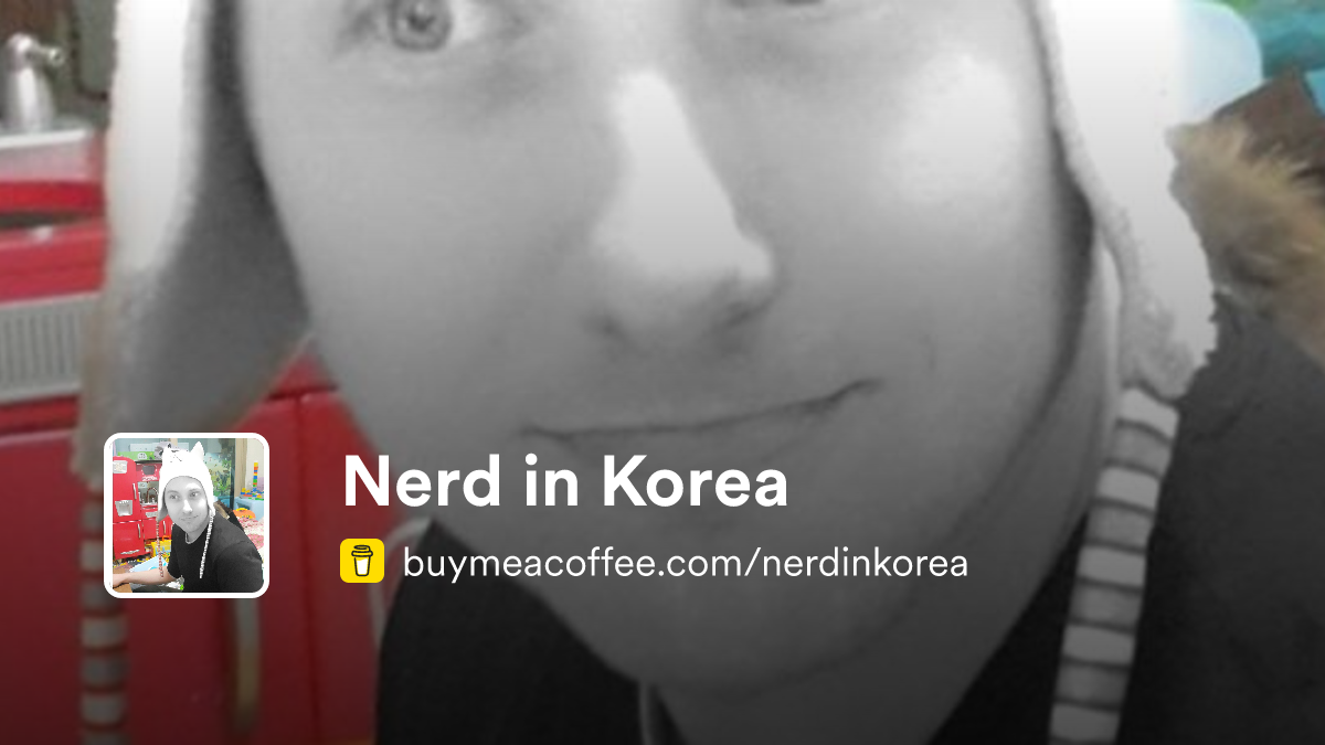 Nerd in Korea - Buymeacoffee