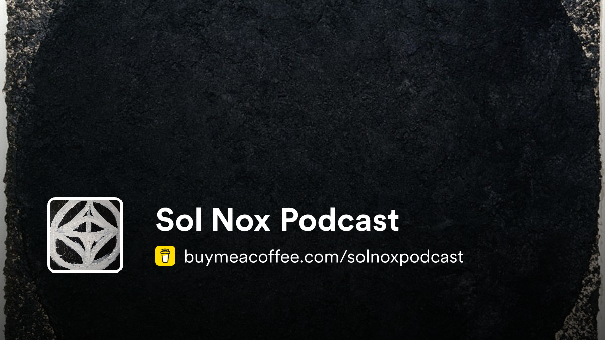Sol Nox Podcast - Buymeacoffee