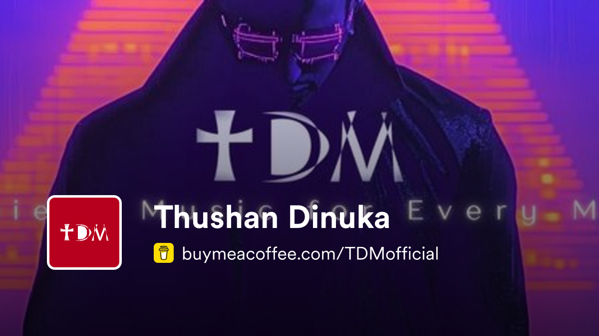 Thushan Dinuka is Ambient Music - Buymeacoffee