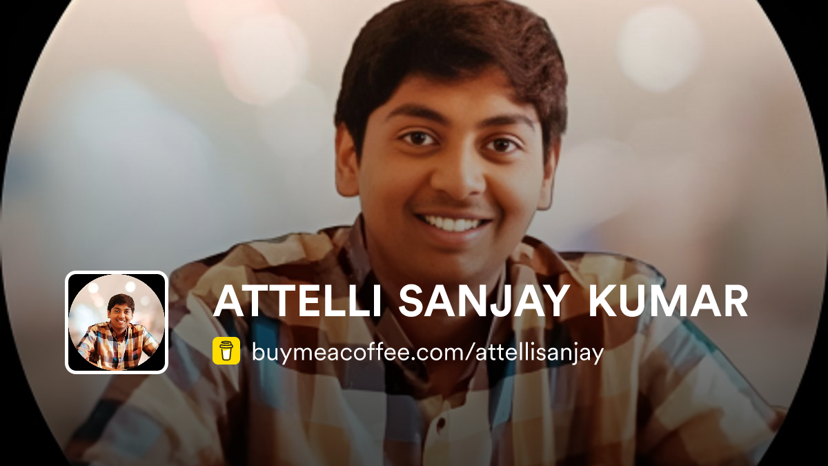 ATTELLI SANJAY KUMAR - Buymeacoffee