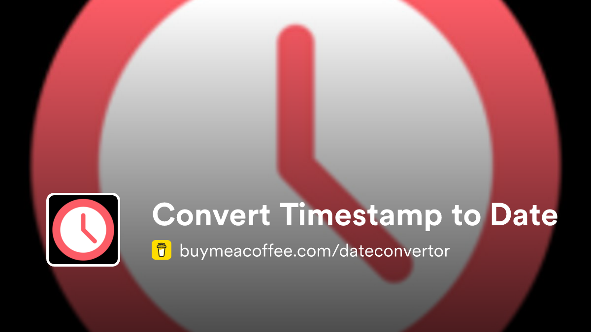 Convert Timestamp to Date - Buymeacoffee