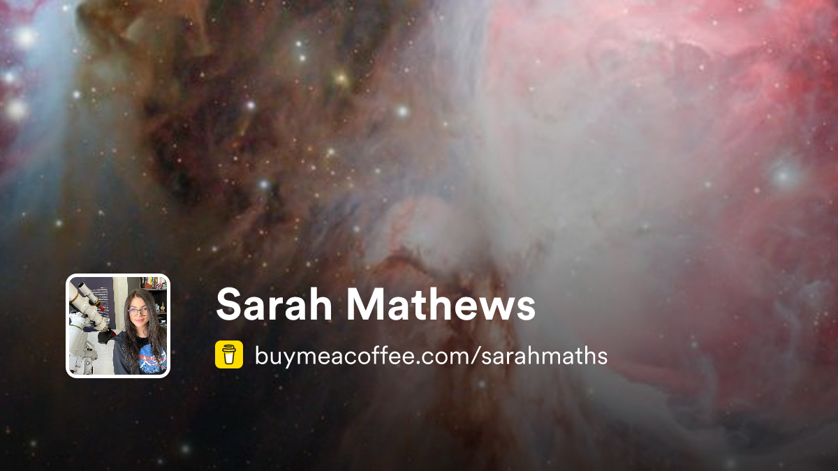 Sarah Mathews is I create astrophotography and astronomy educational ...