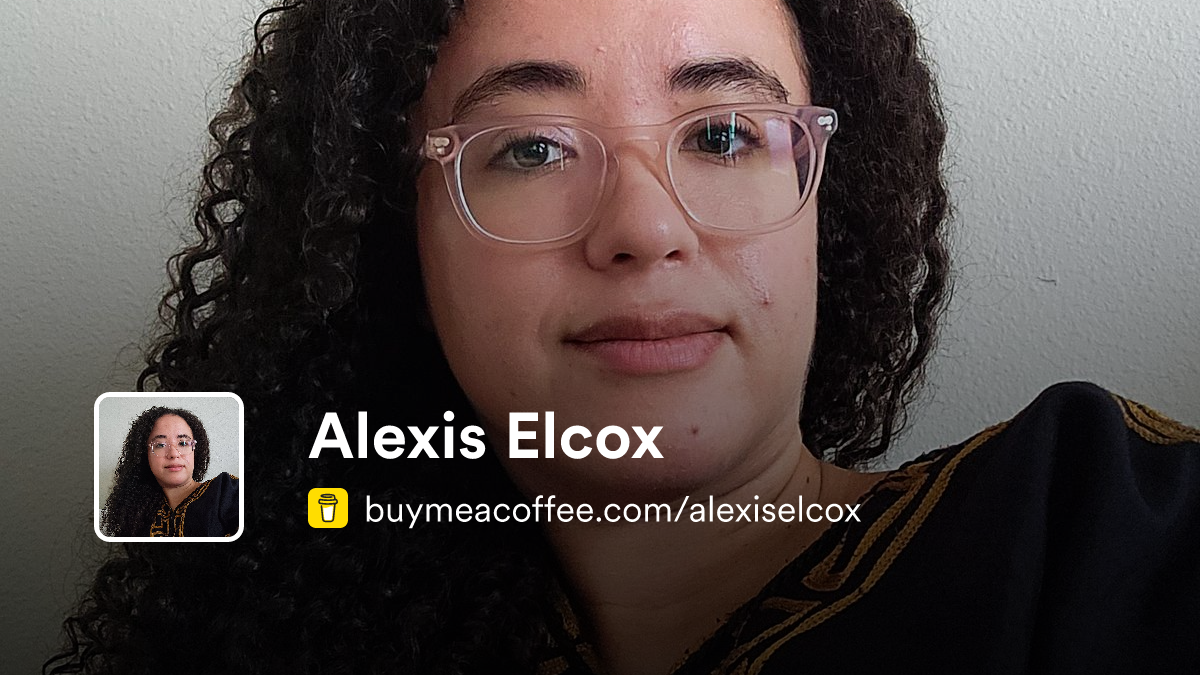 Alexis Elcox is Creating healing poetry and other content. - Buymeacoffee