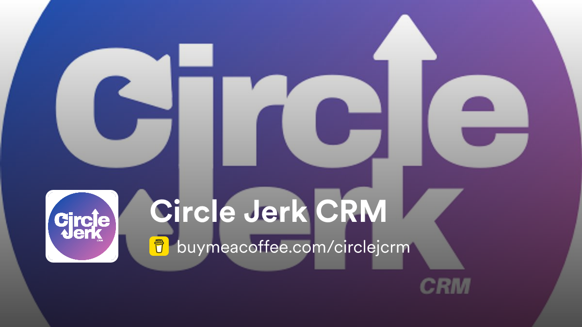 Circle Jerk CRM - Buymeacoffee