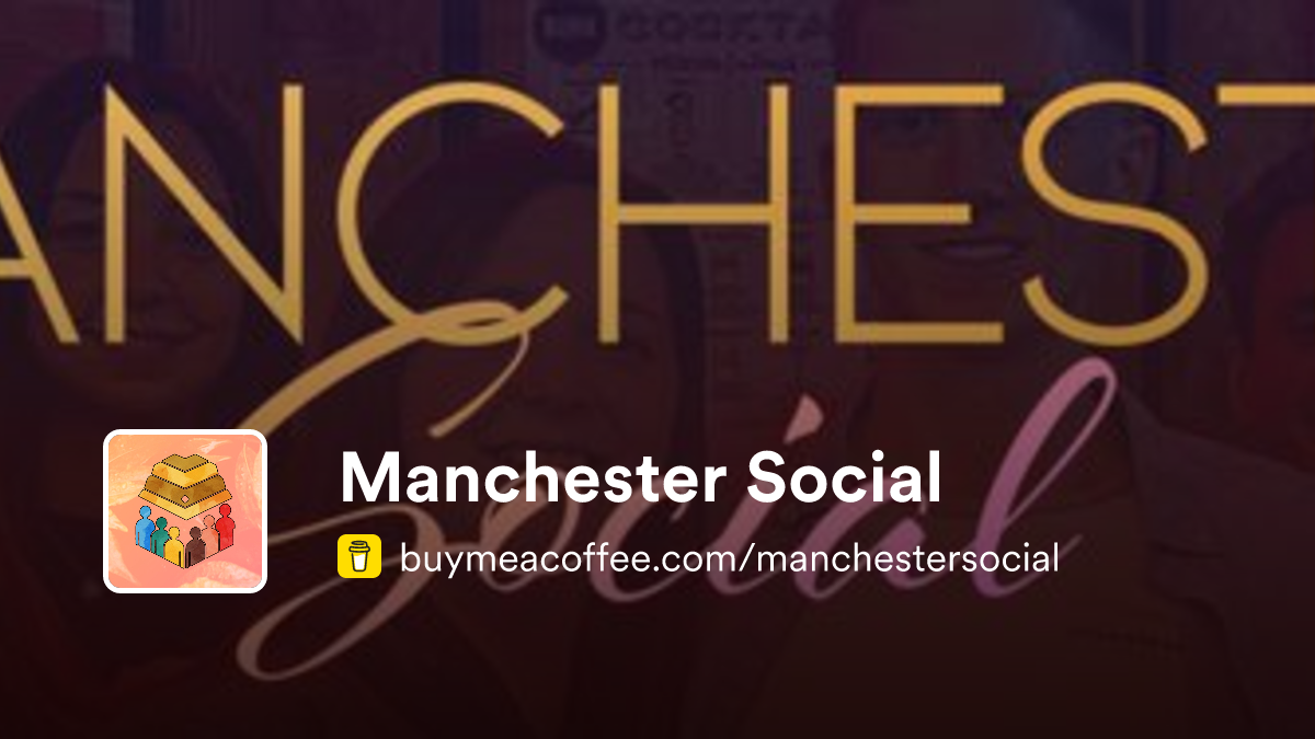 Manchester Social is A non-profit platform to bring people together ...