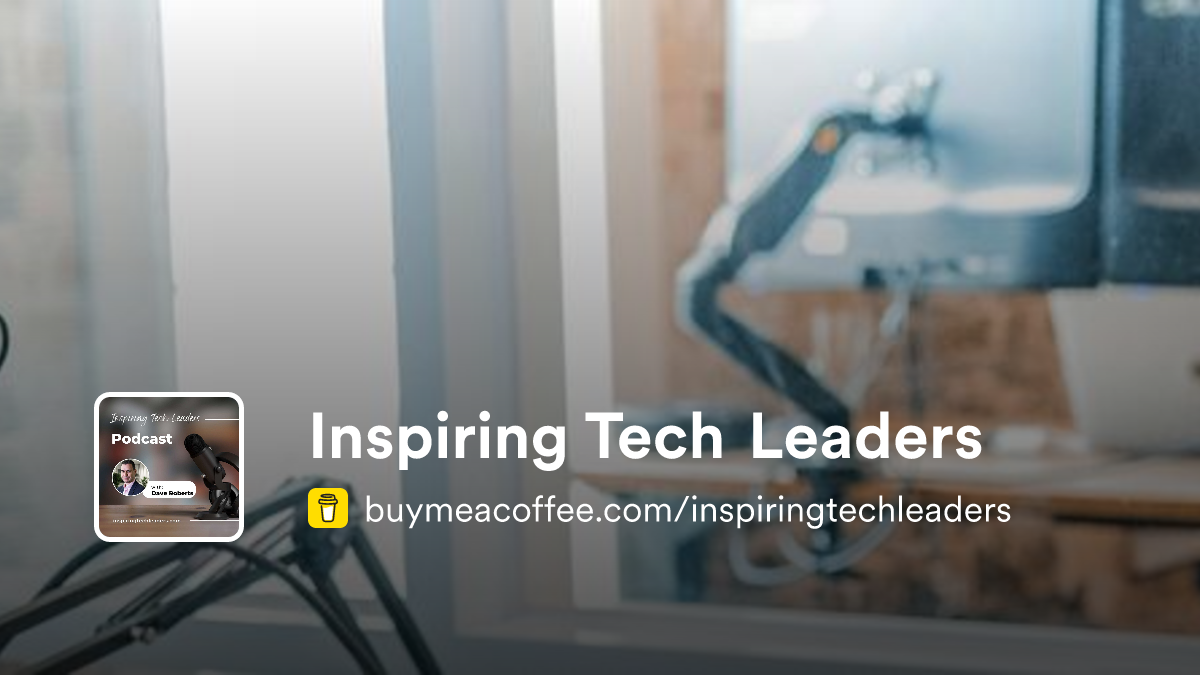 Inspiring Tech Leaders is Technology Podcast - Buymeacoffee