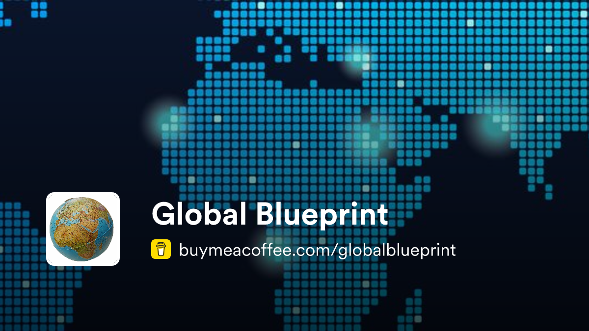 Global Blueprint is Explore global issues through the power of Mind ...