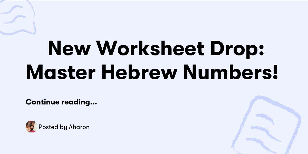 🔢 New Worksheet Drop: Master Hebrew Numbers! — Aharon - Buymeacoffee