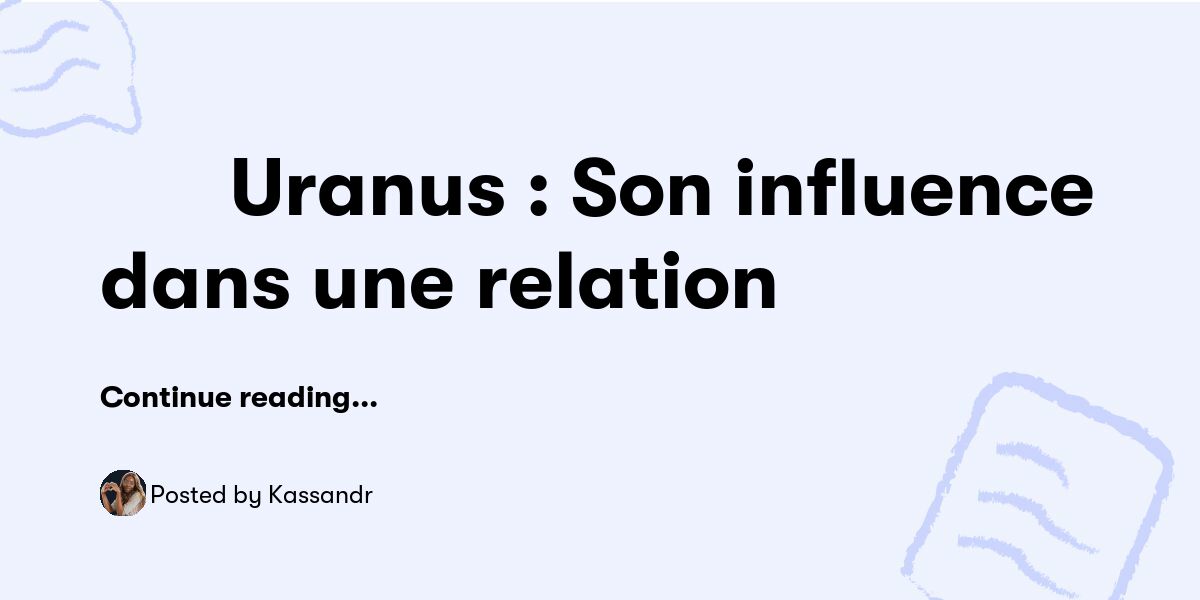 🌪️Uranus : Son influence dans une relation — Kassandr - Buymeacoffee