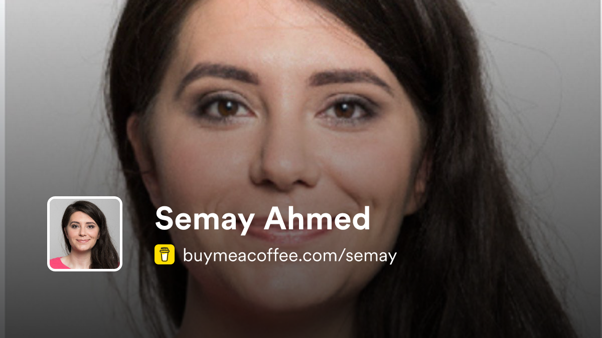 Semay Ahmed - Buymeacoffee