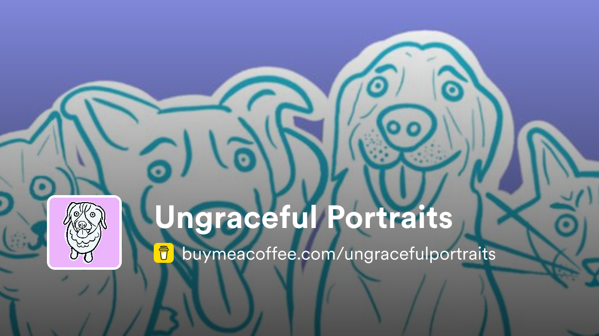 Ungraceful Portraits is Silly Pet Portraits - Buymeacoffee